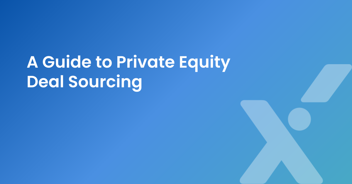A Guide to Private Equity Deal Sourcing - Cyndx A Guide to Private Equity Deal Sourcing - Cyndx